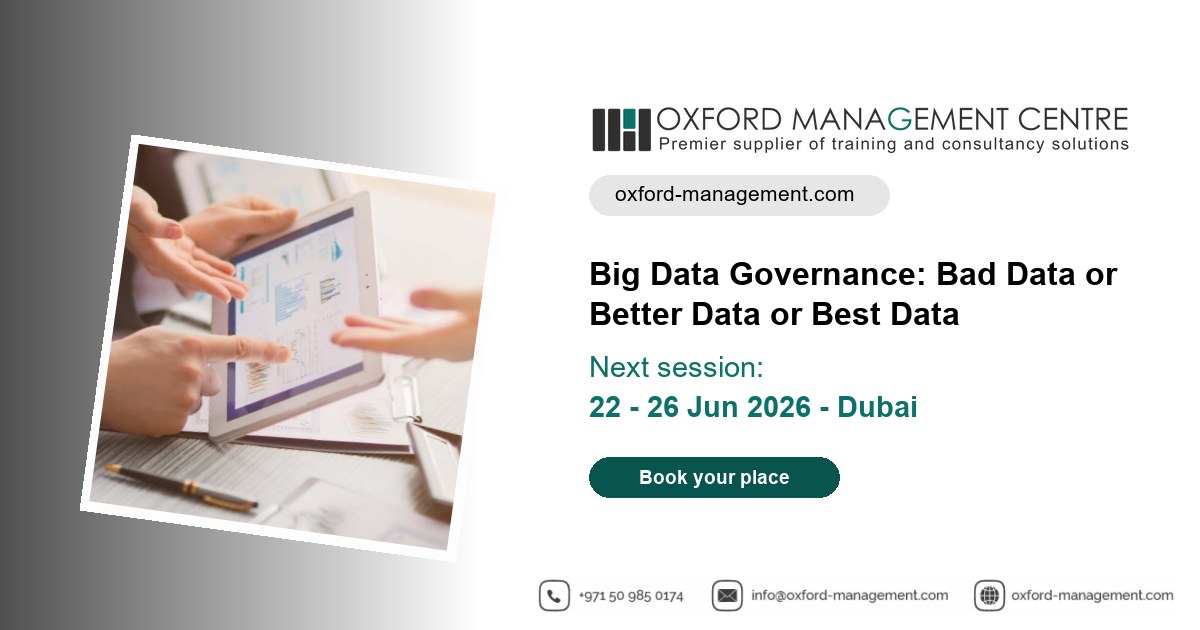 Big Data Governance Bad Data or Better Data or Best Data Training Course